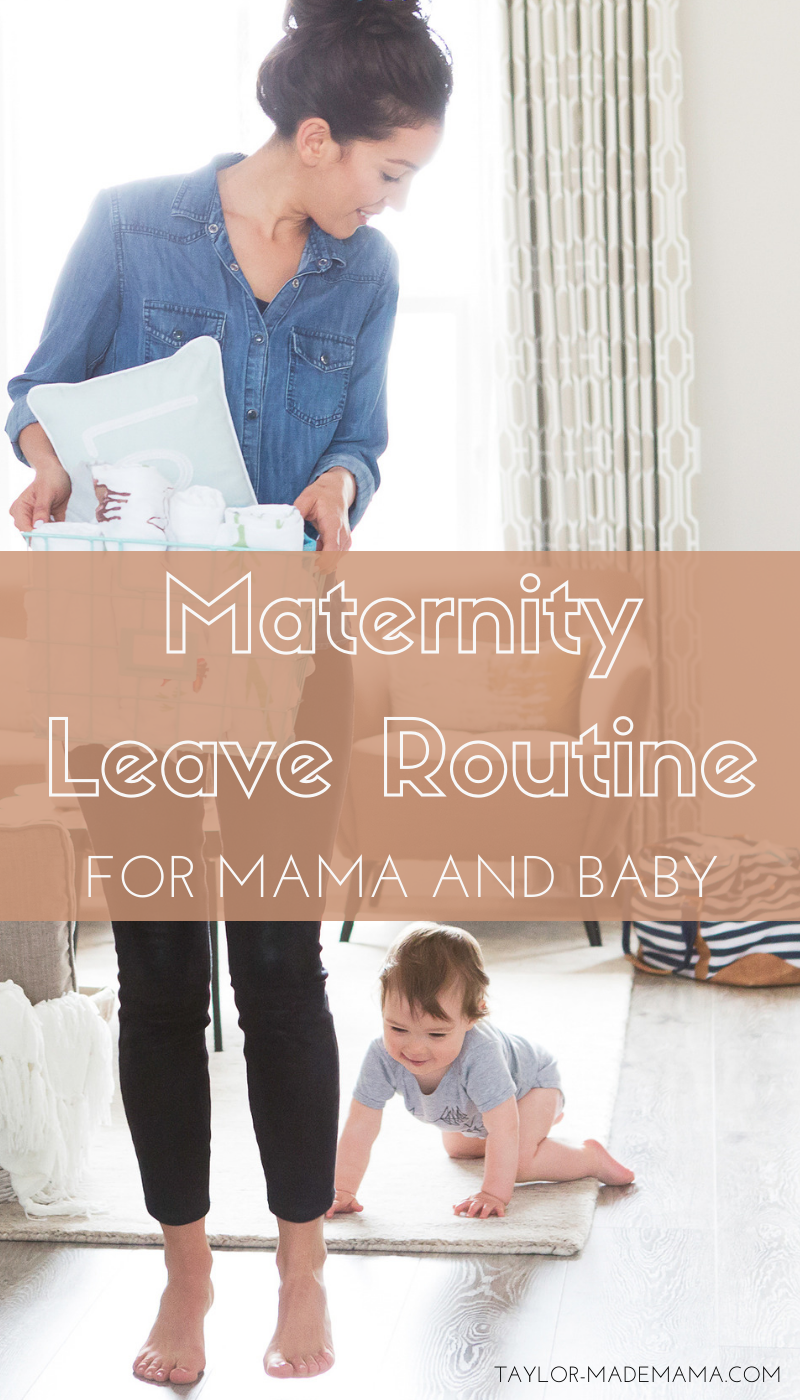 Maternity Leave Routine For A Mom And Baby - Samples